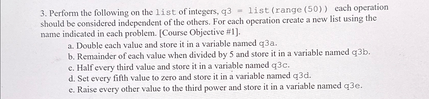 Solved Perform the following on the list of integers, q3= | Chegg.com