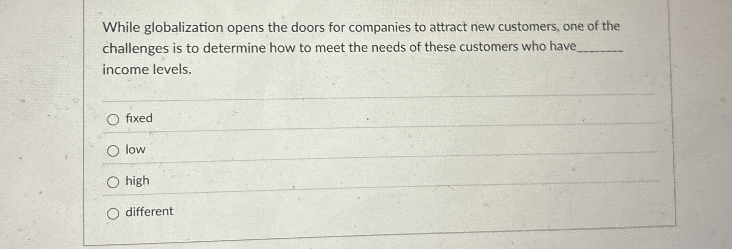 Solved While globalization opens the doors for companies to | Chegg.com