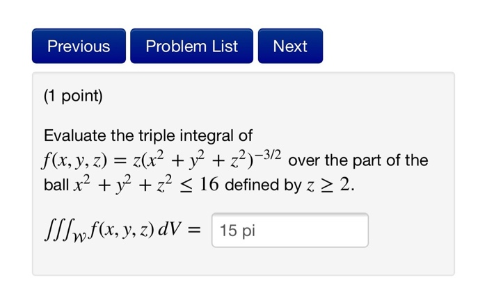 Solved Previous Problem List Next (1 point) Evaluate the | Chegg.com