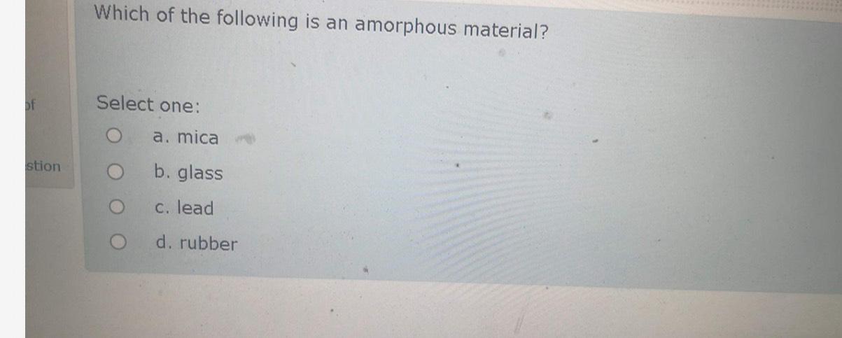 Solved Which of the following is an amorphous | Chegg.com