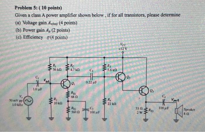Solved Problem 5: ( 10 points) Given a class A power | Chegg.com Solved Problem 5: ( 10 points) Given a class A power | Chegg.com