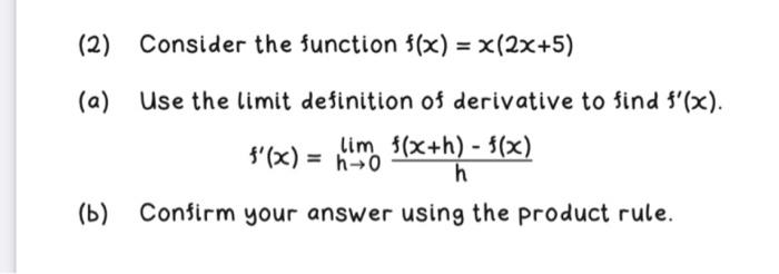 Solved (2) Consider the function f(x)=x(2x+5) (a) Use the | Chegg.com