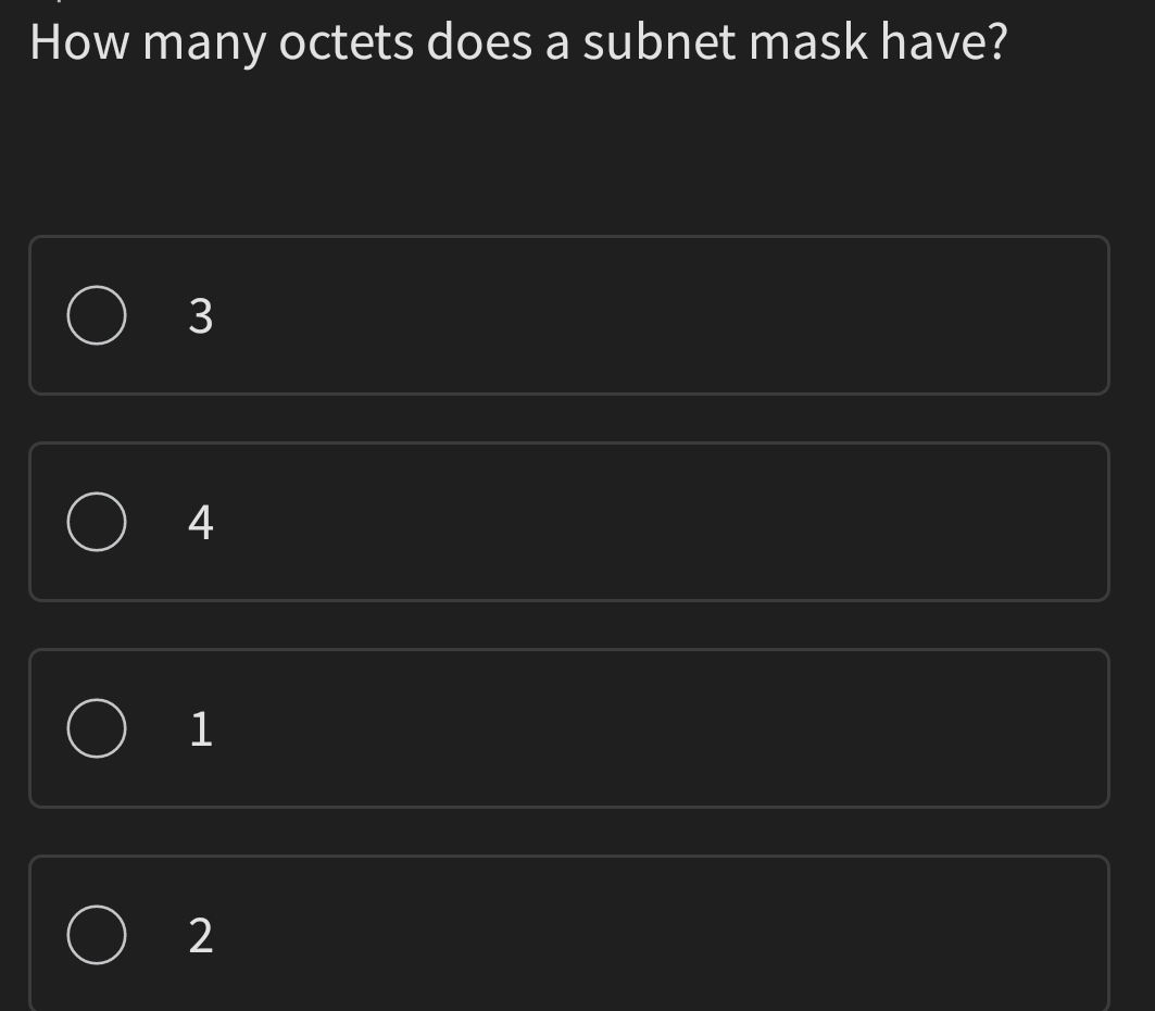 Solved How many octets does a subnet mask have?3412 | Chegg.com