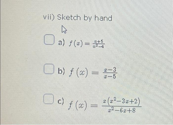 Solved For Whe following functions, find: i) x-intercept ii) | Chegg.com