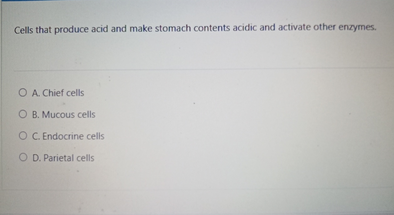 Solved Cells that produce acid and make stomach contents | Chegg.com