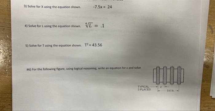 Solved 3) Solve for X using the equation shown. −7.5x=24 4) | Chegg.com