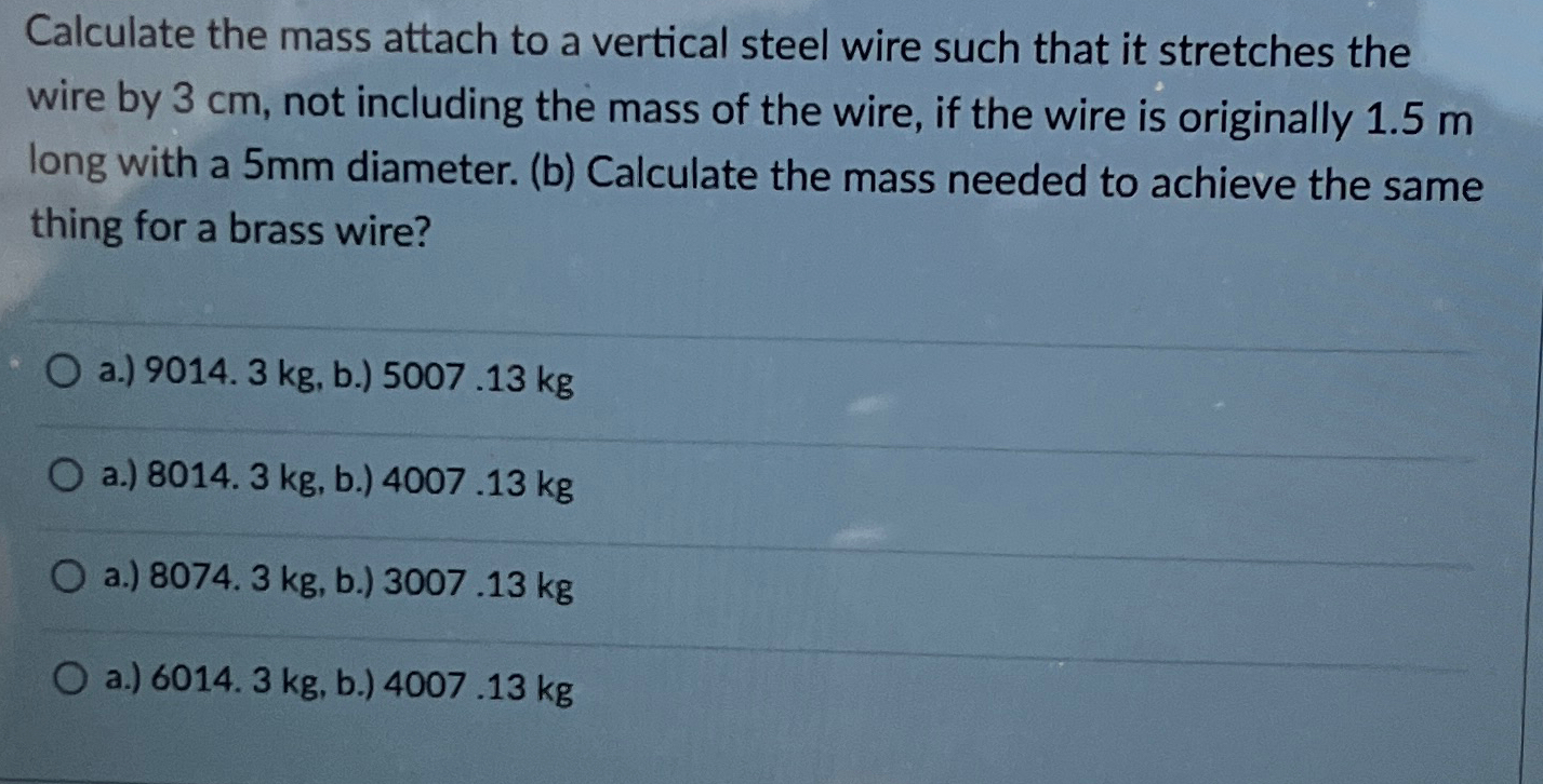 Solved Calculate the mass attach to a vertical steel wire | Chegg.com