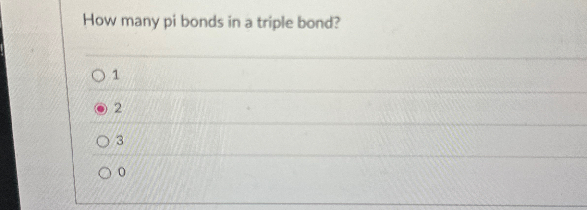 Solved How many pi bonds in a triple bond?1230 | Chegg.com