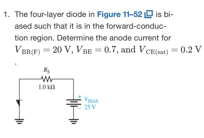 Solved 1. The four-layer diode in Figure 11–52 is bi- ased | Chegg.com