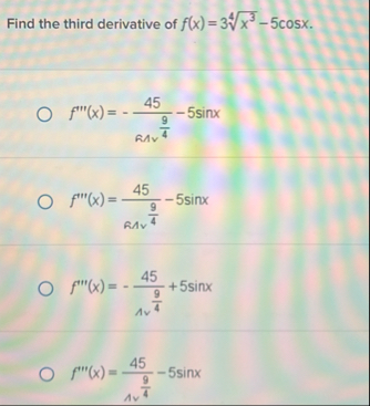Solved Find the third derivative of | Chegg.com