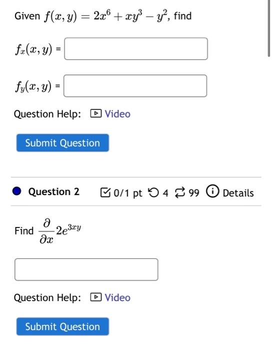 Solved Given f(x,y)=2x6+xy3−y2 fx(x,y)= fy(x,y)= Question | Chegg.com