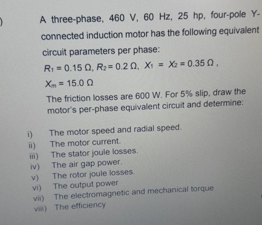 Solved A three-phase, 460 V, 60 Hz, 25 hp, four-pole Y- | Chegg.com