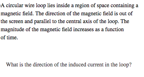 Solved A circular wire loop lies inside a region of space | Chegg.com