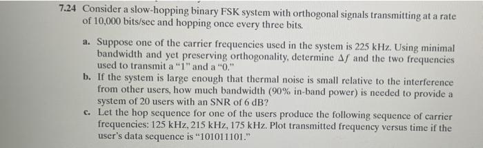 7.24 Consider a slow-hopping binary FSK system with | Chegg.com