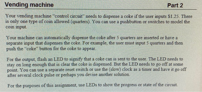 Solved Vending machine Part 2 Your vending machine "control | Chegg.com