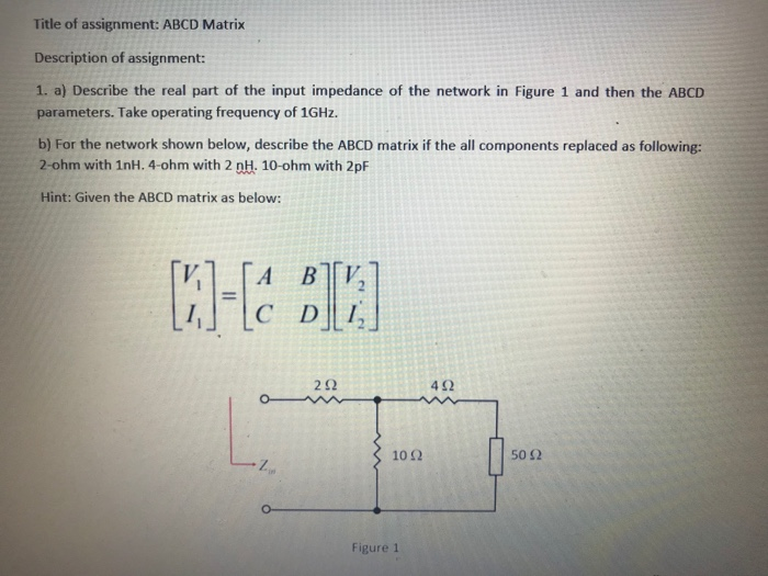 Solved Title of assignment: ABCD Matrix Description of | Chegg.com