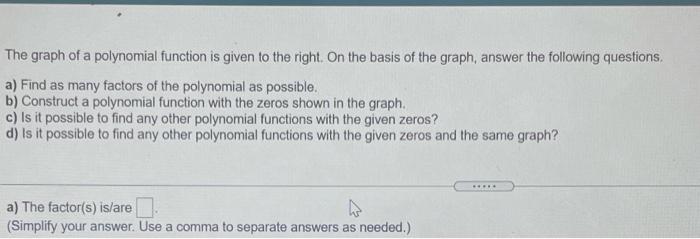 Solved The graph of a polynomial function is given to the | Chegg.com