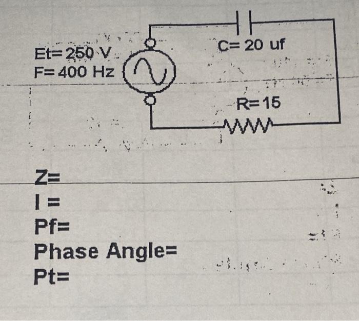 Solved What does Z, I, Pf, Phase Angle and Pt equal to in | Chegg.com