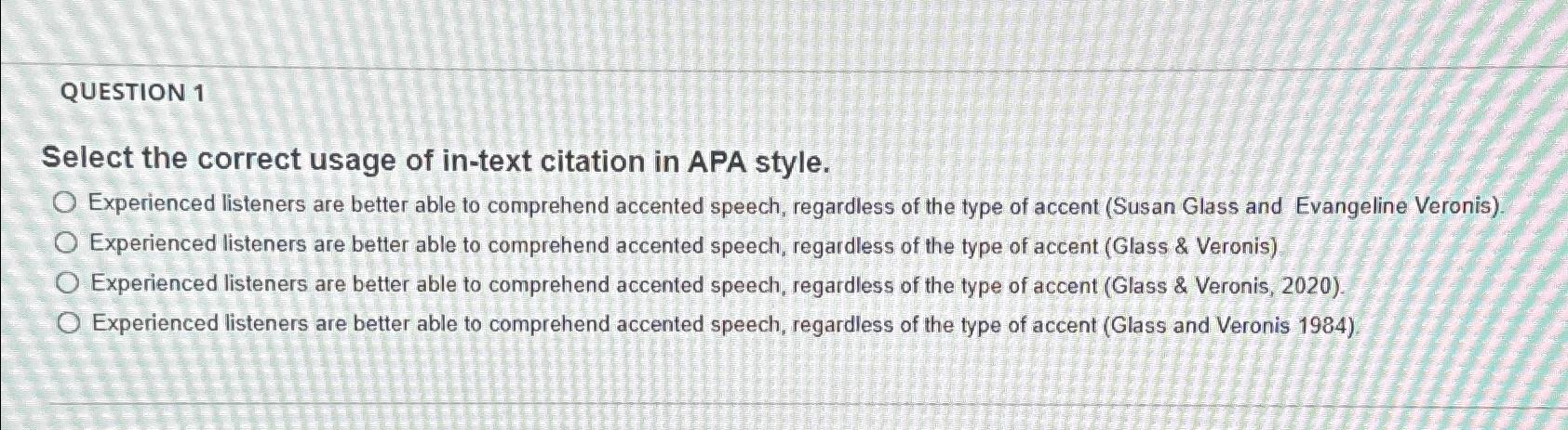 Solved QUESTION 1Select the correct usage of in-text | Chegg.com