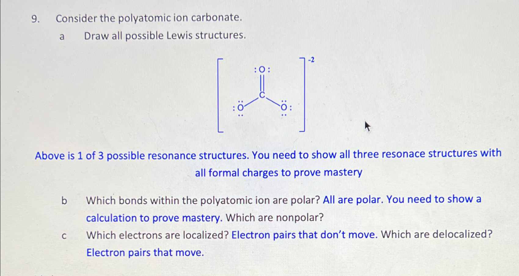 Solved Consider The Polyatomic Ion Carbonate A Draw All