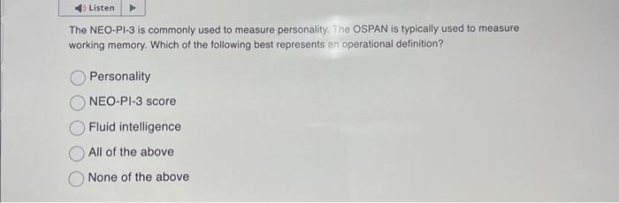 Solved The NEO-PI-3 is commonly used to measure personality. | Chegg.com
