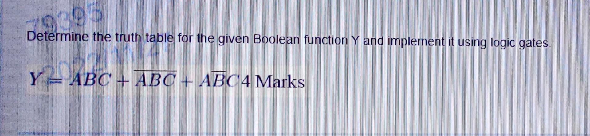 Solved Determine the truth table for the given Boolean | Chegg.com