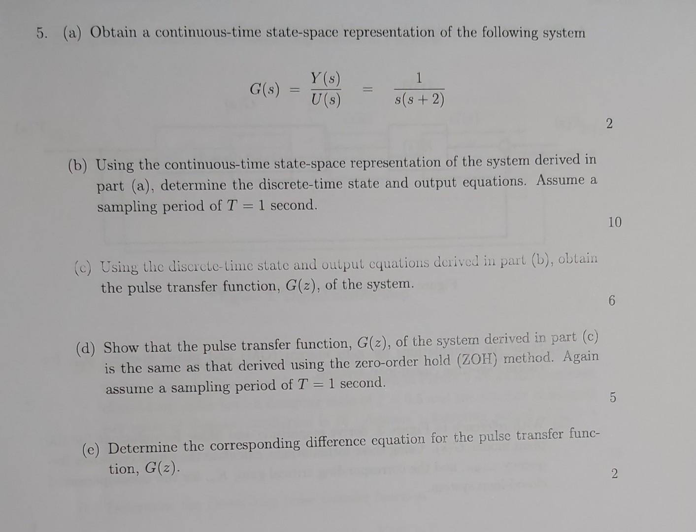 Solved A Obtain A Continuous Time State Space