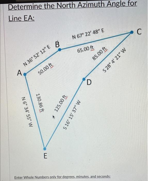 Solved Determine the North Azimuth Angle for Line EA: C N | Chegg.com