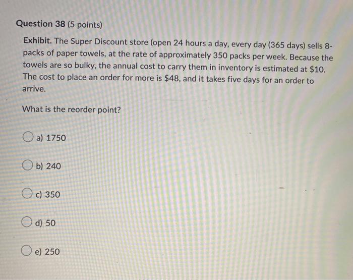 Solved Exhibit. The Super Discount store (open 24 hours a | Chegg.com