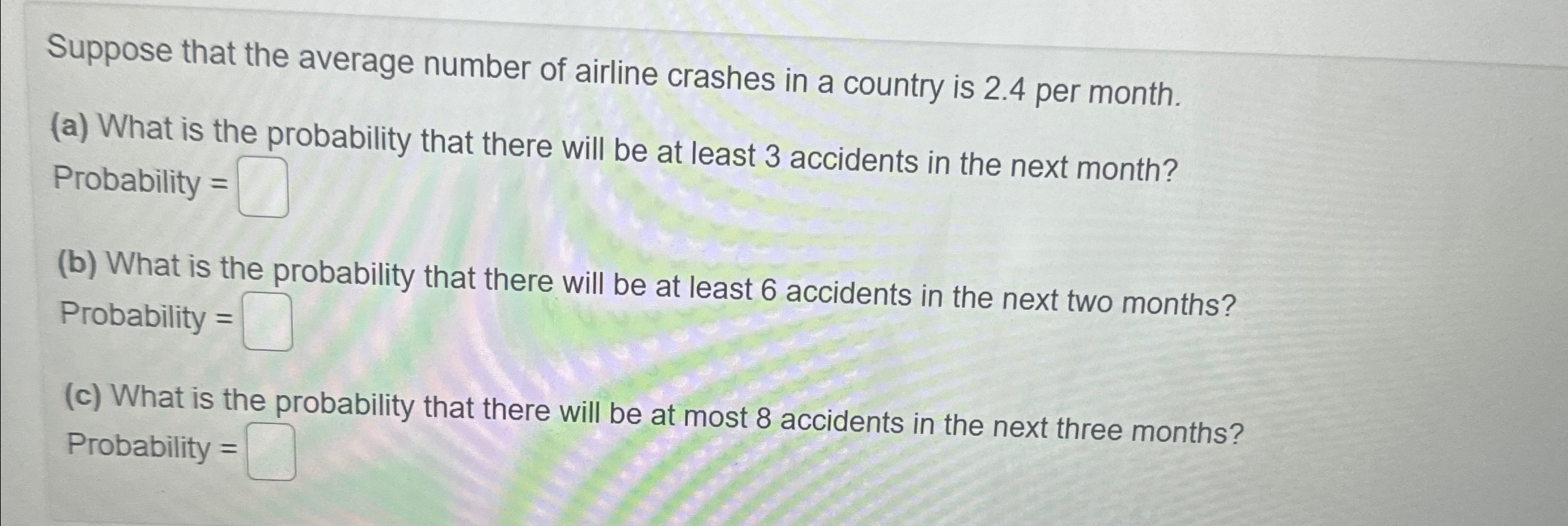 Solved Suppose that the average number of airline crashes in | Chegg.com