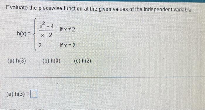 Solved Evaluate the piecewise function at the given values | Chegg.com