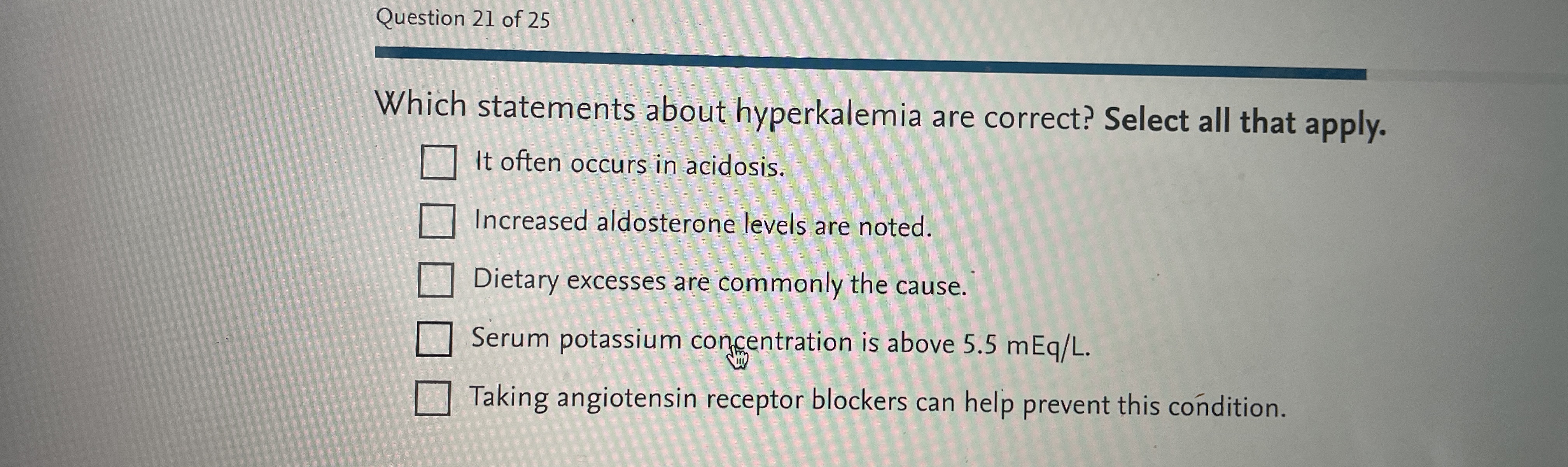 Solved Question 21 ﻿of 25Which statements about hyperkalemia | Chegg.com