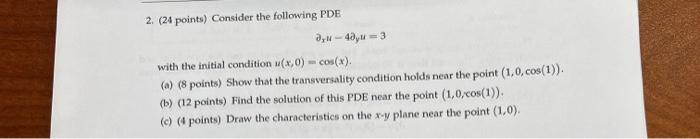 Solved 2. (24 points) Consider the following PDE д,н-4д,и-3 | Chegg.com