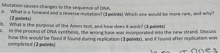 Solved Mutation causes changes to the sequence of DNA. What | Chegg.com