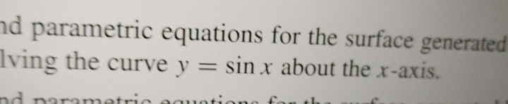 Solved parametric equations for the surface generated lving | Chegg.com