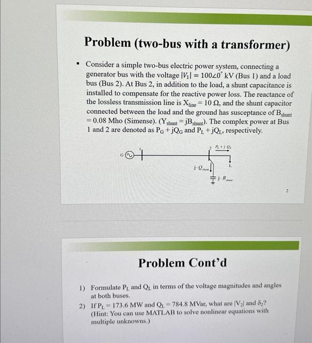 Solved Problem (two-bus with a transformer) - Consider a | Chegg.com