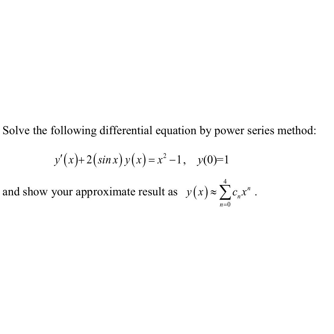 Solved Solve the following differential equation by power | Chegg.com