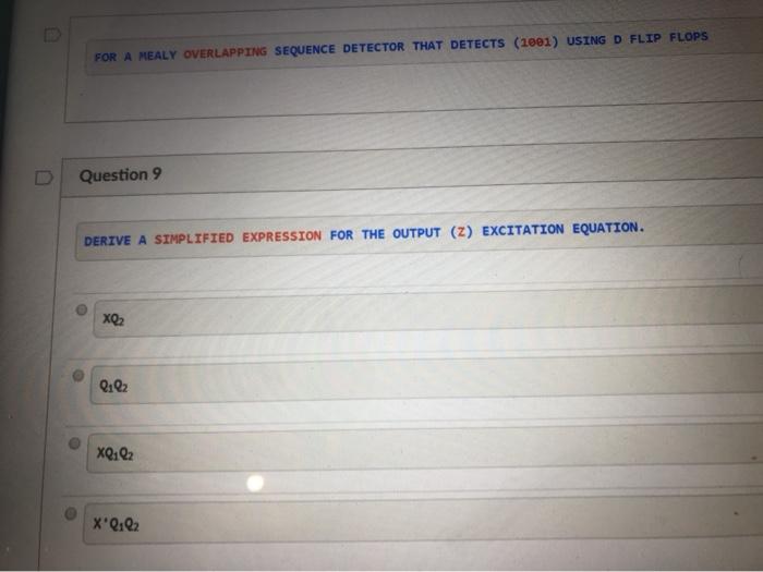 Solved FOR A MEALY OVERLAPPING SEQUENCE DETECTOR THAT | Chegg.com