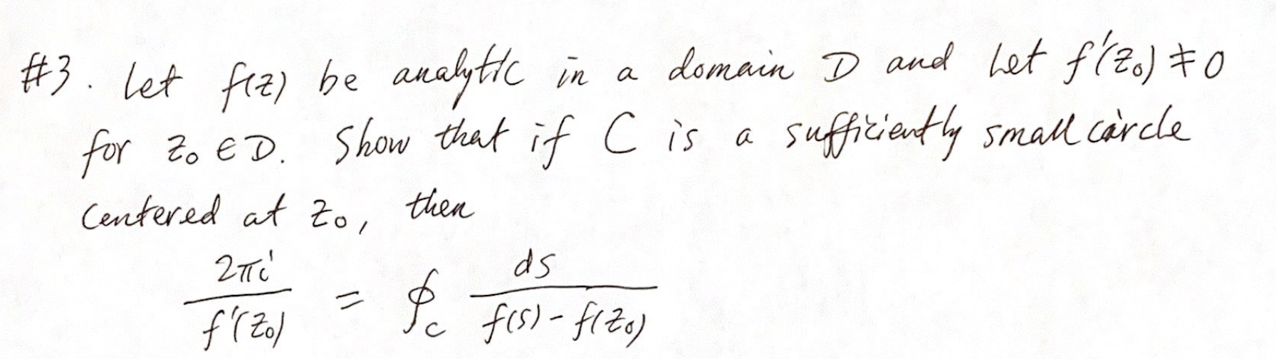 Solved #3. ﻿Let f(z) ﻿be analytic in a domain D ﻿and let | Chegg.com