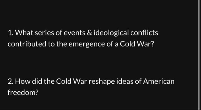1. What series of events \& ideological conflicts | Chegg.com