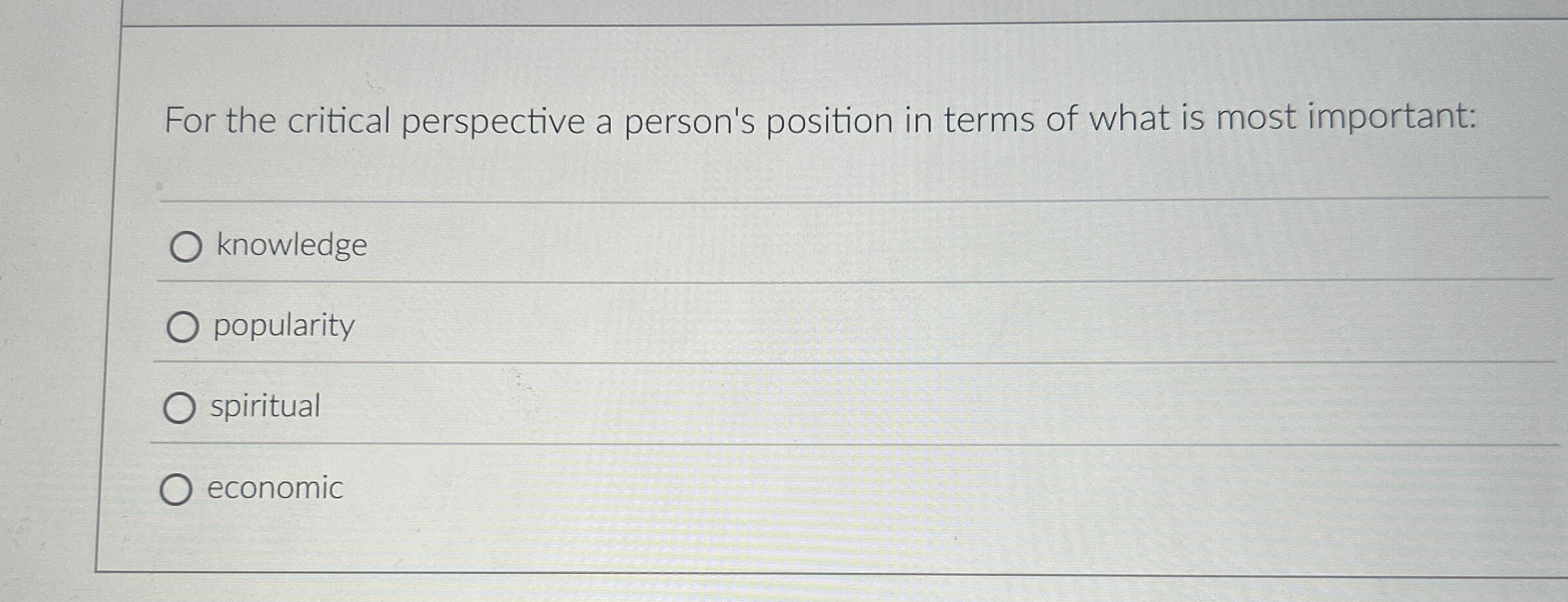 Solved For the critical perspective a person's position in | Chegg.com