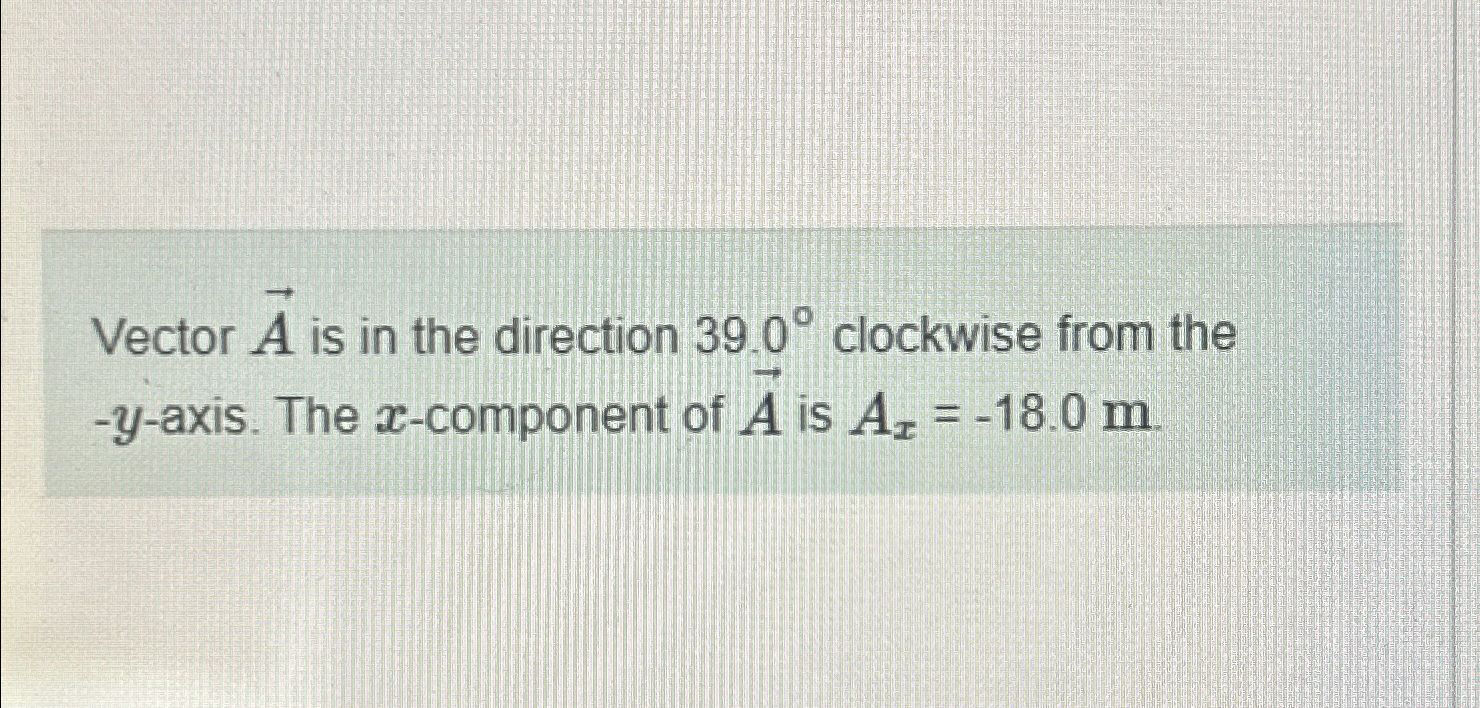 Solved Vector vec(A) is in the direction 39.0\\\\deg | Chegg.com