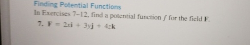 Solved Finding Potential FunctionsIn Exercises 7-12, ﻿find a | Chegg.com