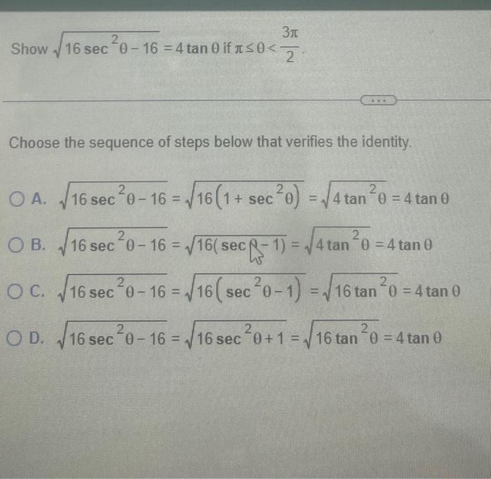 Solved Show 16sec2θ−16=4tanθ if π≤θ