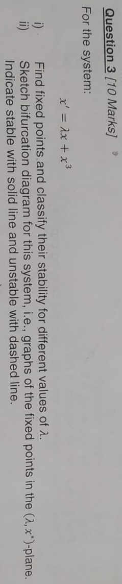 Solved Question 3 [10 ﻿Marks]For the system:x'=λx+x3i) ﻿Find | Chegg.com