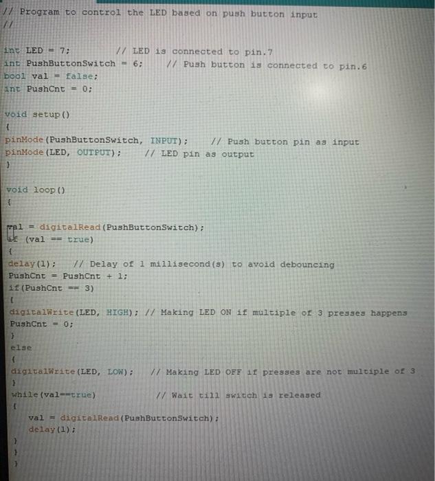 Solved 17 Program to control the LED based on push button | Chegg.com