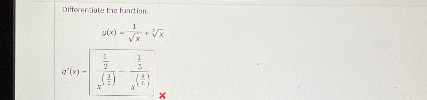Solved Differentiate the function.g(x)=1x2+x5g'(x)= | Chegg.com