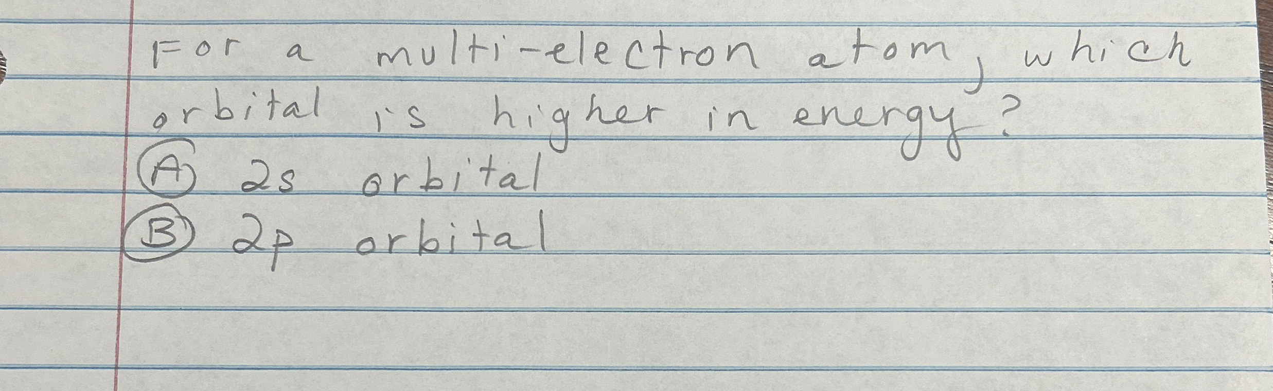 Solved For a multi-electron atom, which orbital is higher in | Chegg.com