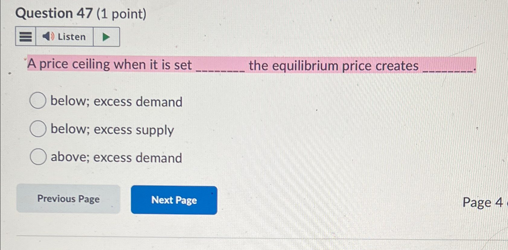 Solved Question 47 (1 ﻿point)ListenA price ceiling when it | Chegg.com