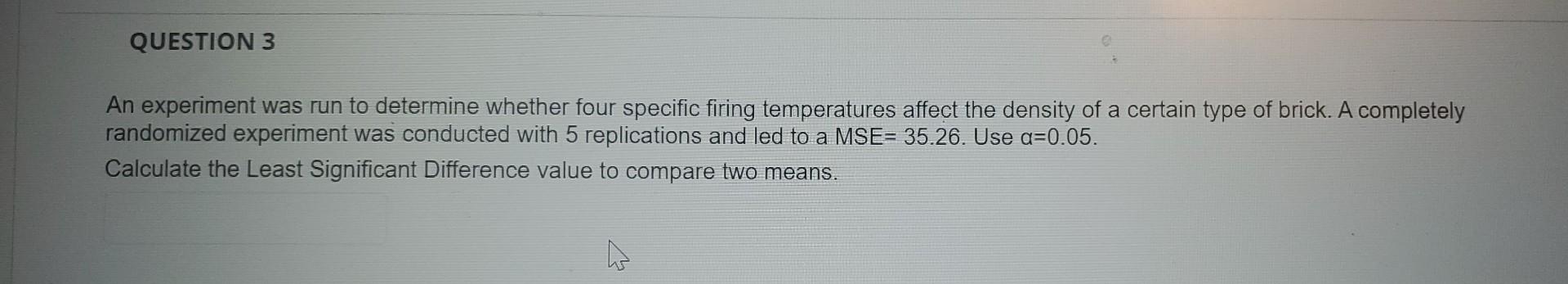 Solved An experiment was run to determine whether four | Chegg.com